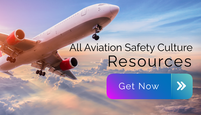 Download All Aviation Safety Culture Resources