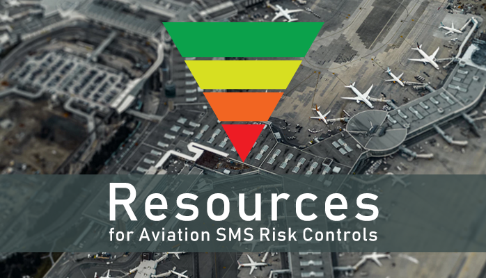 Aviation SMS Risk Controls Resources to Download